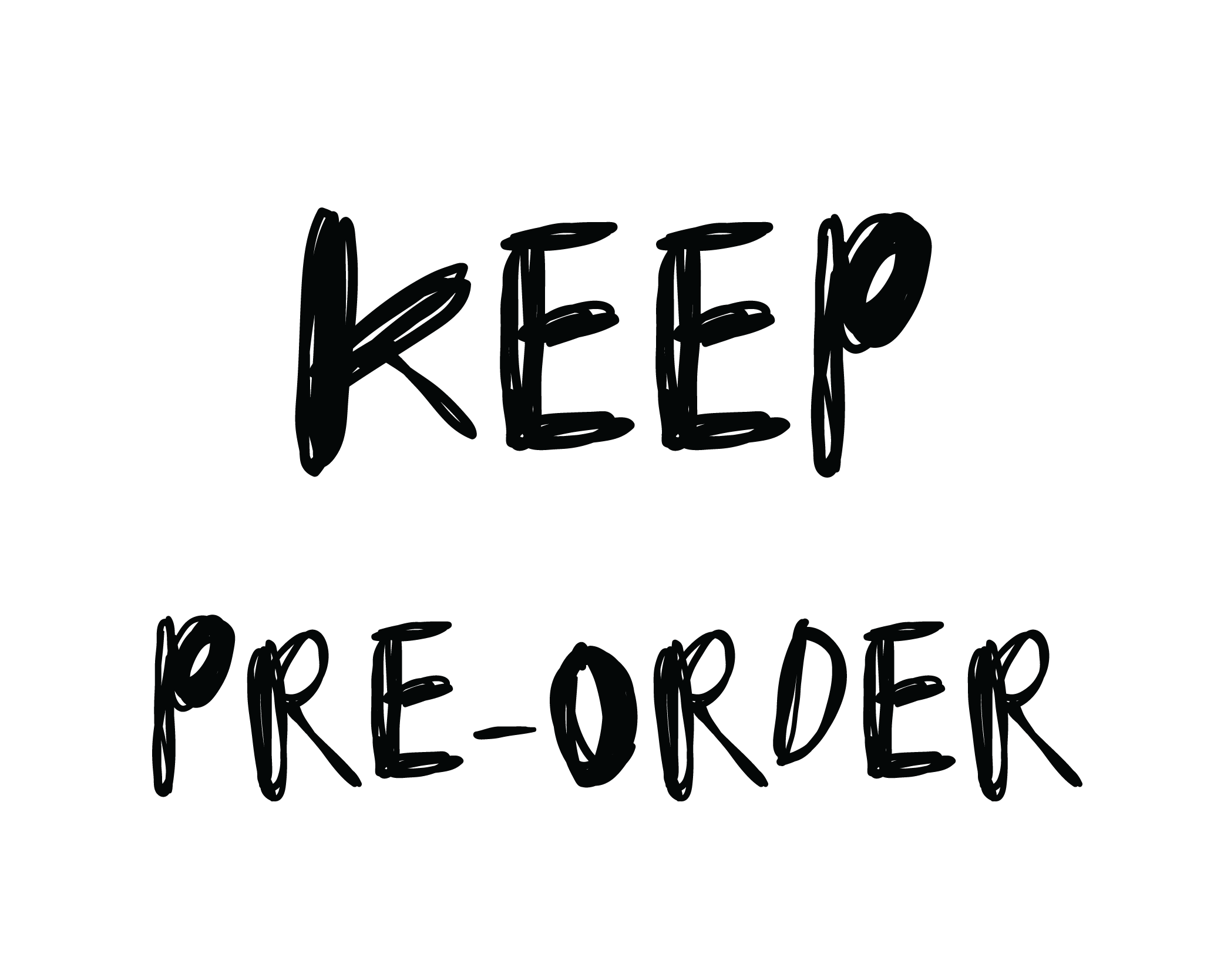 PRE ORDER PRE ORDER